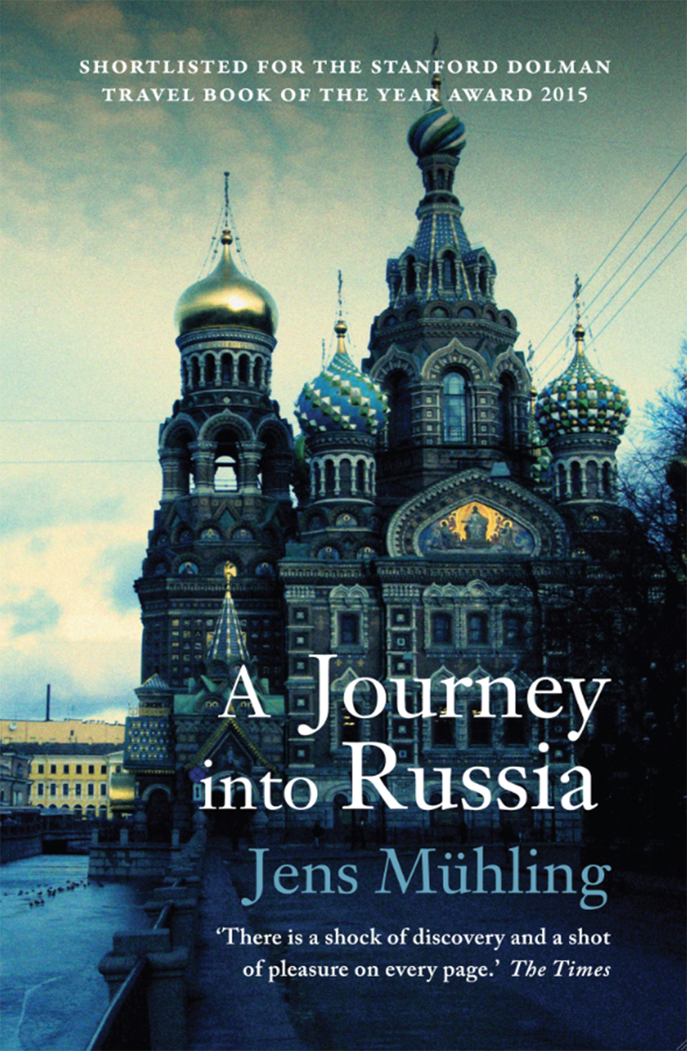 A Journey Into Russia by Jens Mühling - Haus Publishing