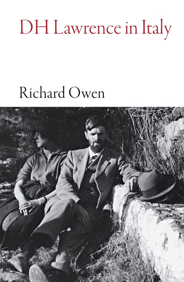 DH Lawrence in Italy by Richard Owen - Haus Publishing