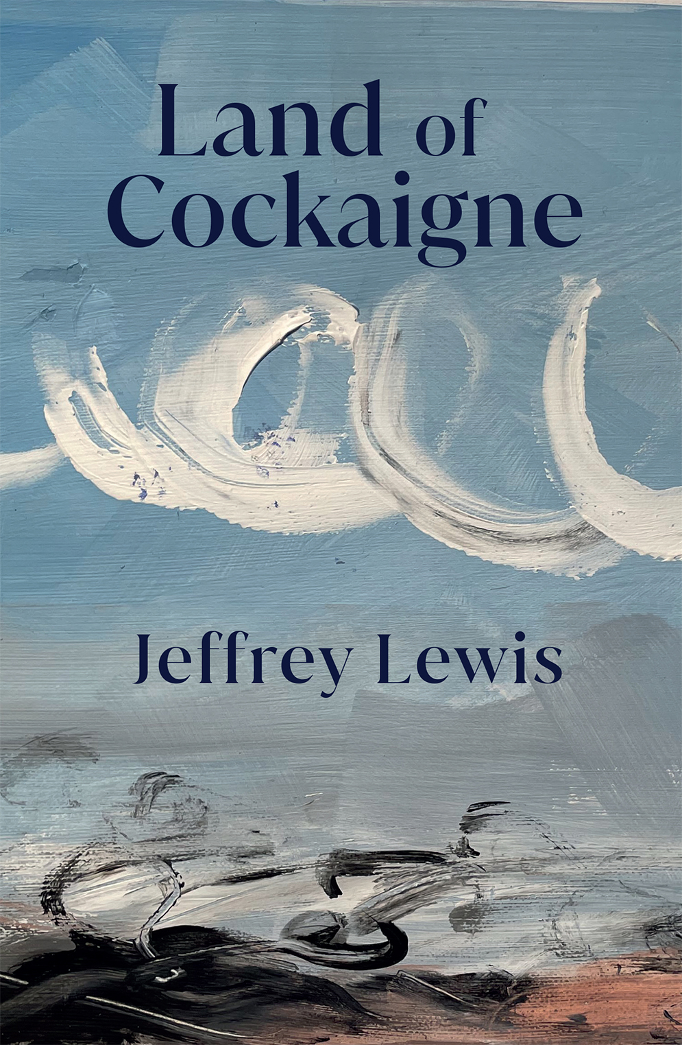 Land of Cockaigne by Jeffrey Lewis - Haus Publishing