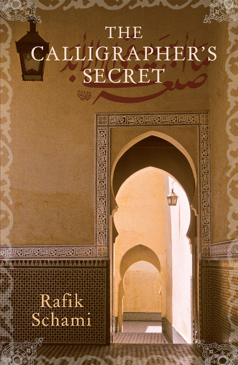 The Calligrapher’s Secret by Rafik Schami - Haus Publishing