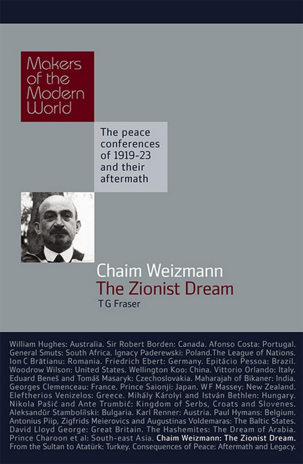 Chaim Weizmann by T G Fraser - Haus Publishing