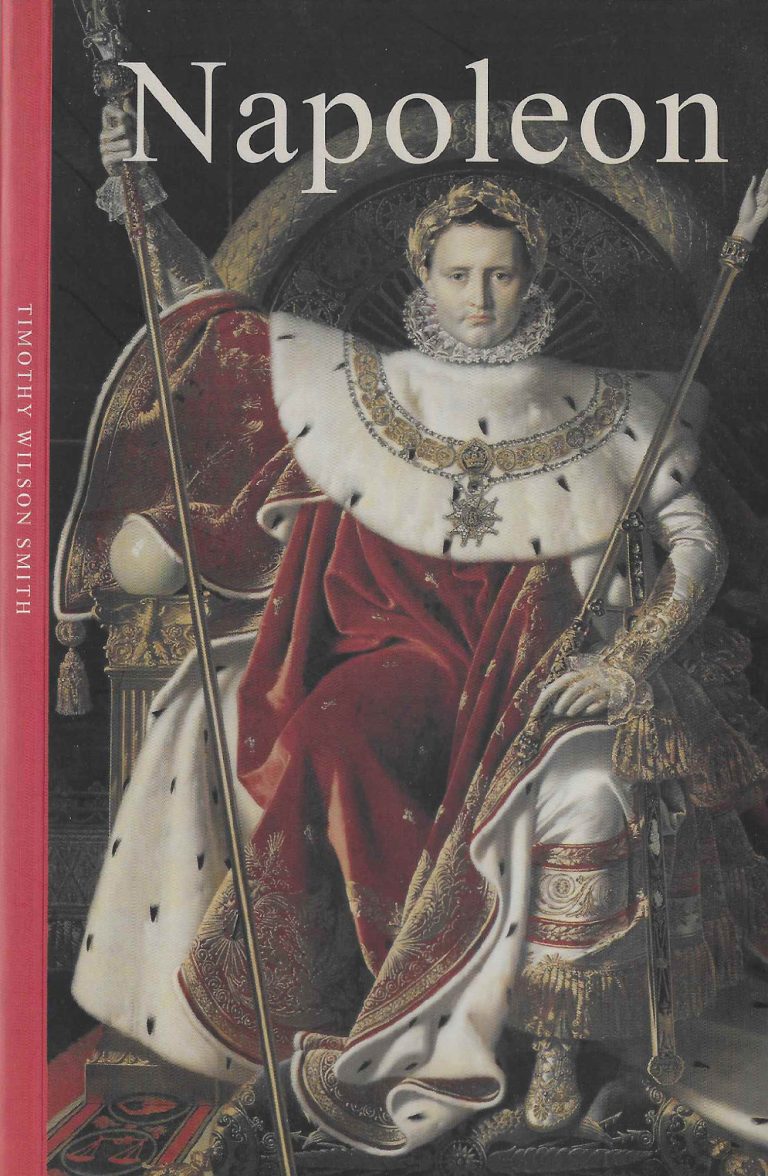 Napoleon by Timothy Wilson Smith - Haus Publishing